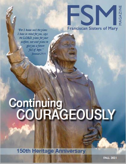 FSM Magazine - Franciscan Sisters of Mary